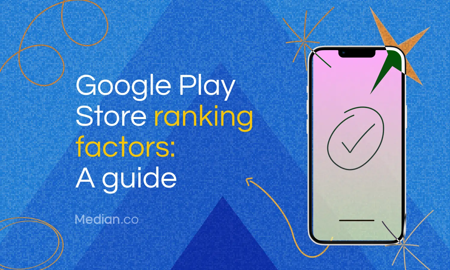Google Play Store ranking factors: A guide